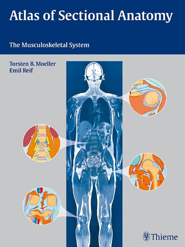 Musculoskeletal Sectional Anatomy Atlas Book