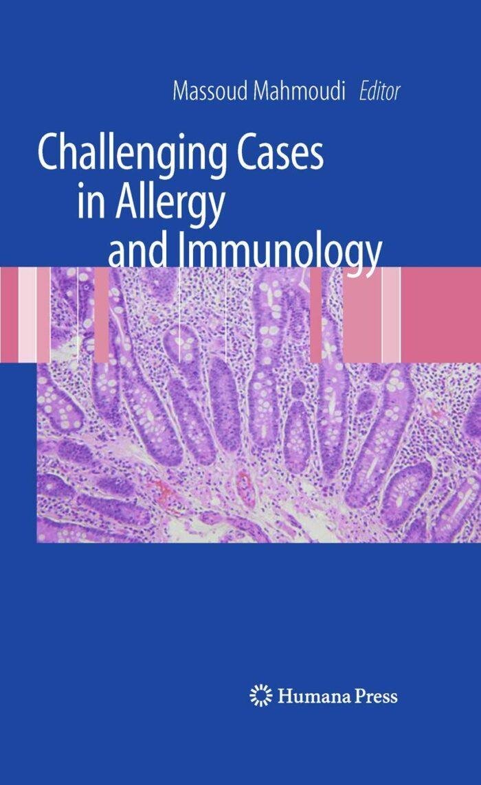 Challenging Cases in Allergy & Immunology Book